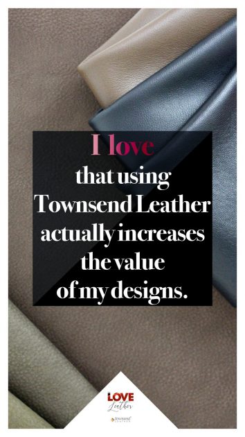 For the LOVE of Leather - Townsend Leather
